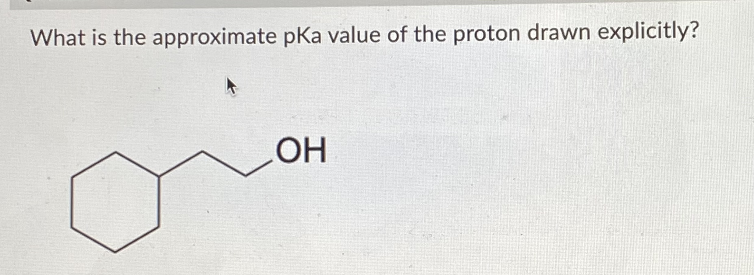 Solved What is the approximate pKa value of the proton drawn | Chegg.com