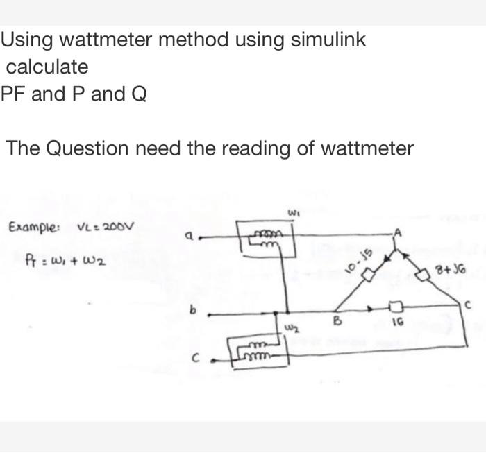 Using wattmeter method using simulink calculate PF | Chegg.com