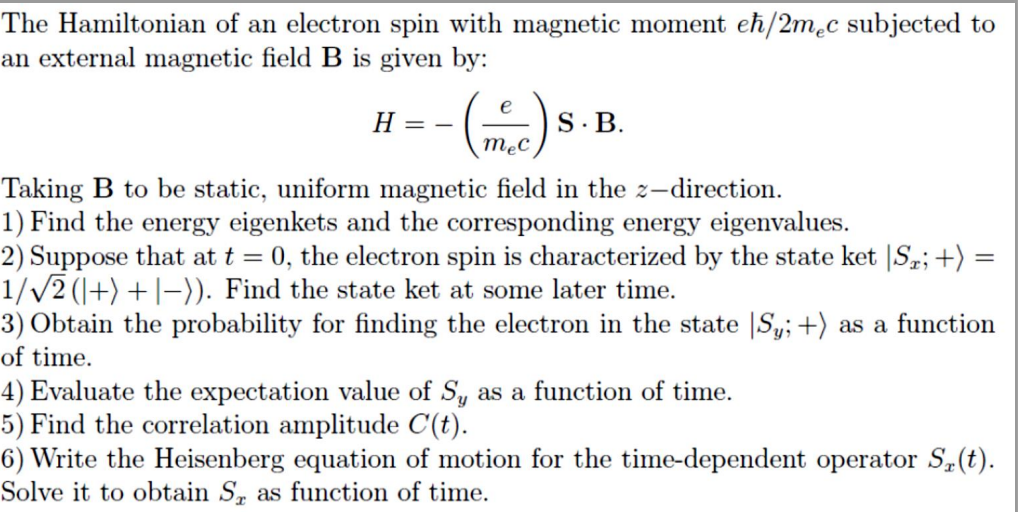 The Hamiltonian of an ﻿electron spin with magnetic | Chegg.com