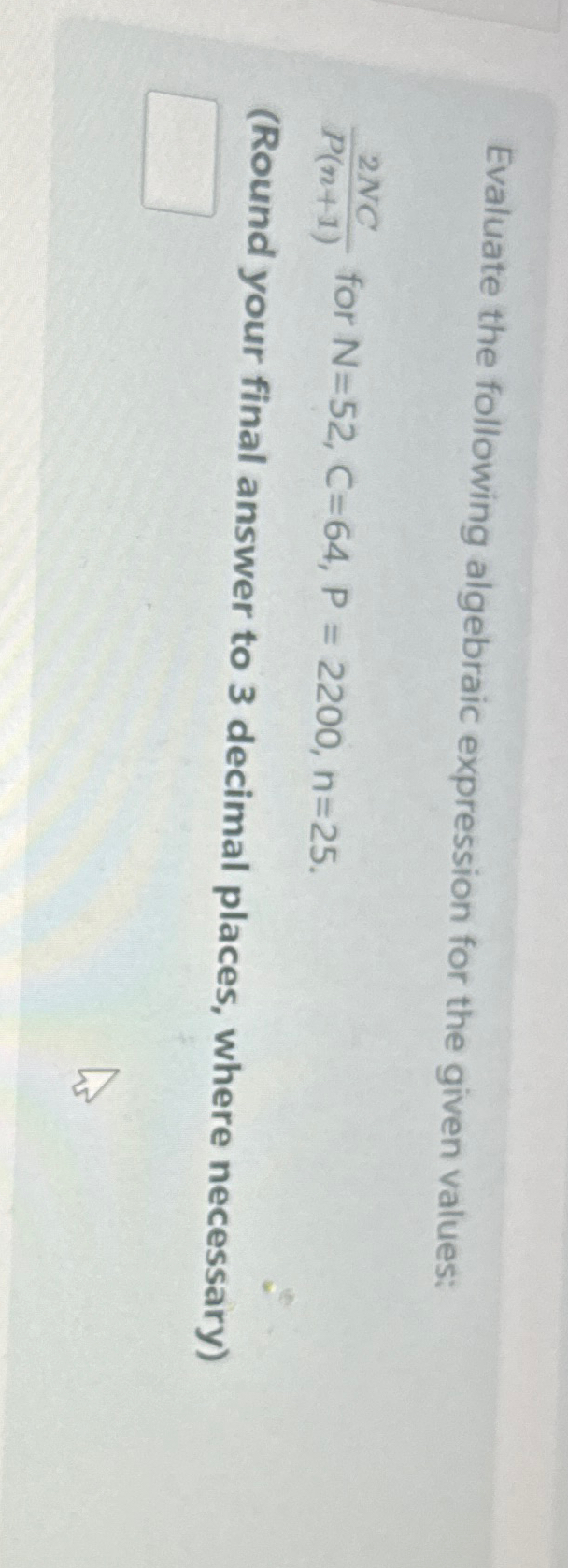 Solved Evaluate the following algebraic expression for the | Chegg.com
