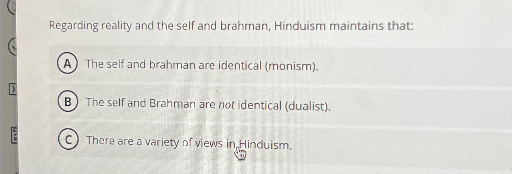 Solved Regarding reality and the self and brahman, Hinduism | Chegg.com