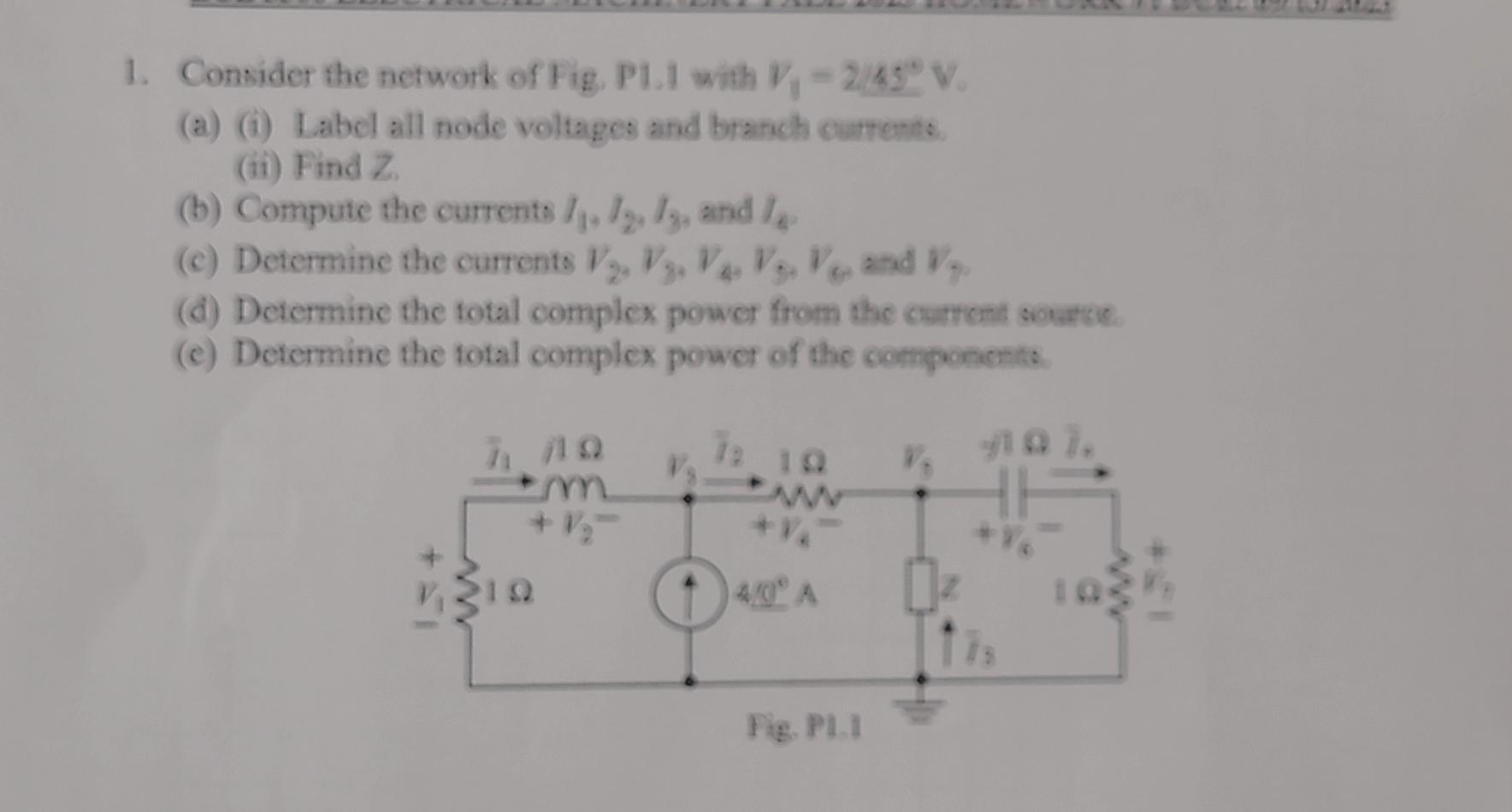 Solved 1. Consider the network of Fig, P1.1 with V1=2/45∘V | Chegg.com
