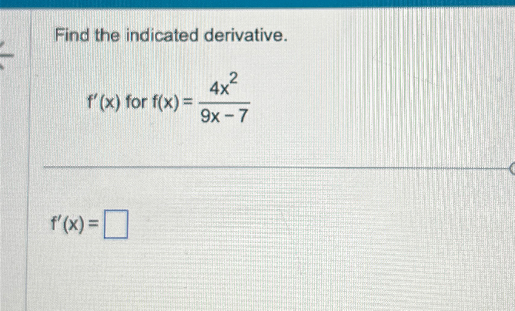 Solved Find the indicated derivative.f'(x) ﻿for | Chegg.com