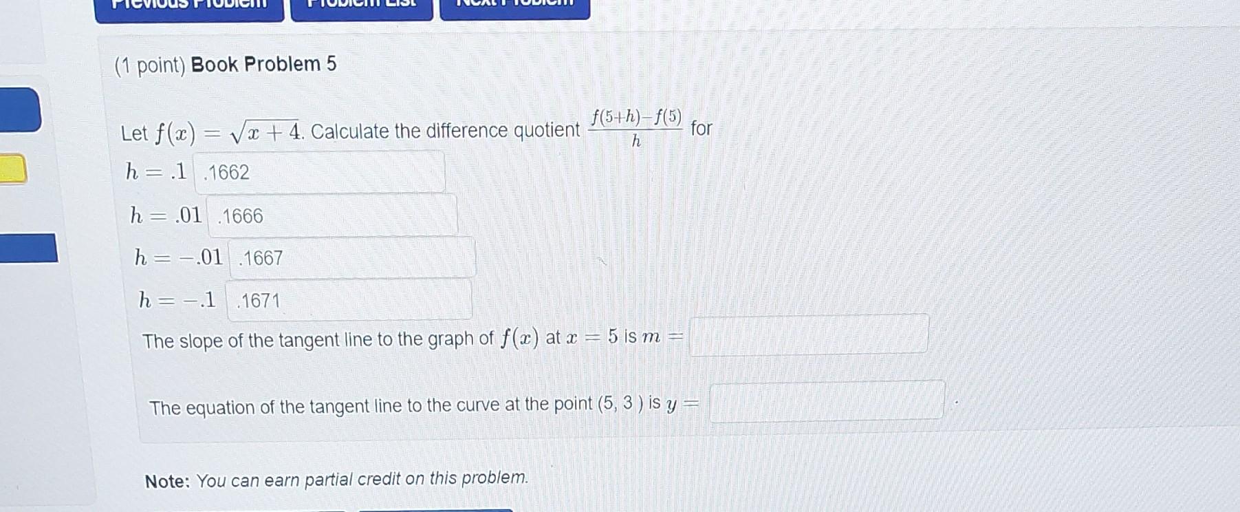 Solved (1 point) Book Problem 5 Let f(x)=x+4. Calculate the | Chegg.com