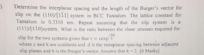Solved Determine the interplanar spacing and the length of | Chegg.com