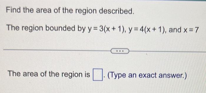 Solved Find the area of the region described. The region | Chegg.com