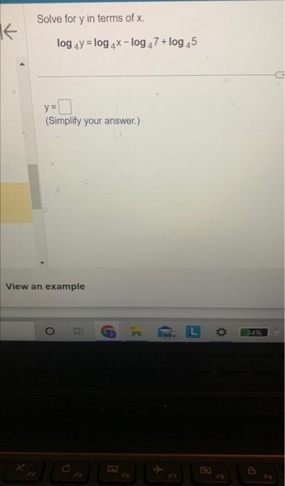 Solved Solve for y in terms of x. log4y=log4x−log47+log45 y= | Chegg.com
