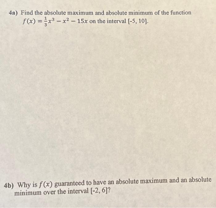 Solved 4a) Find the absolute maximum and absolute minimum of | Chegg.com