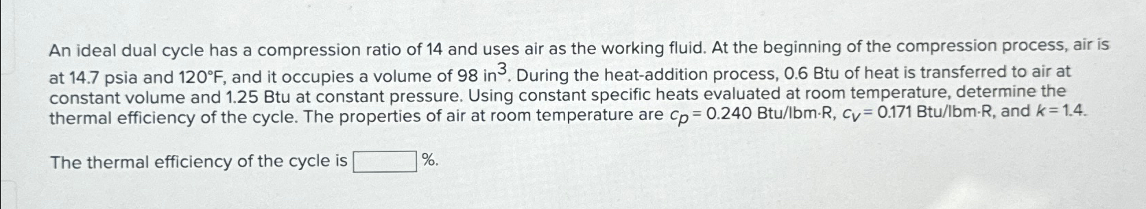 Solved An ideal dual cycle has a compression ratio of 14 | Chegg.com