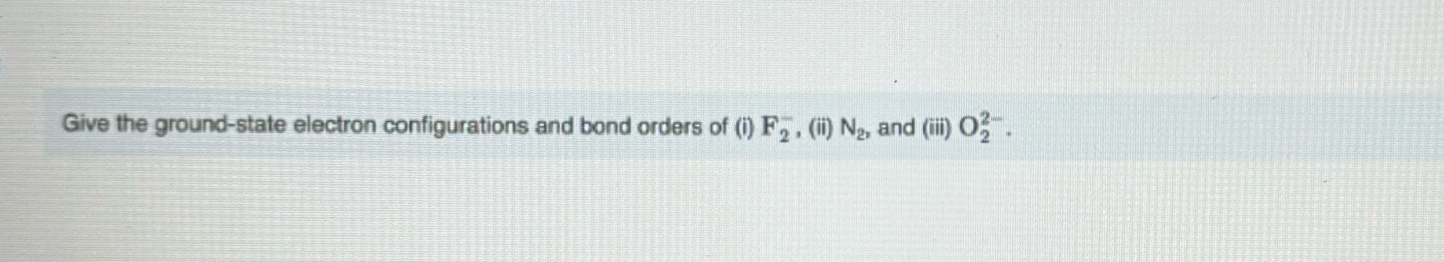 Solved Give The Ground State Electron Configurations And