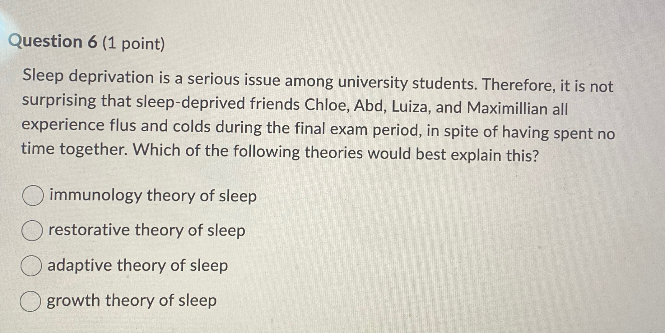 Solved Question 6 (1 ﻿point)Sleep deprivation is a serious | Chegg.com