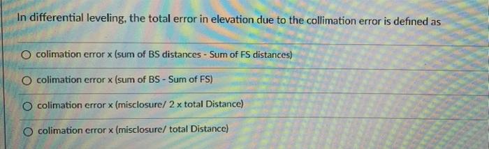 Solved In differential leveling, the total error in | Chegg.com