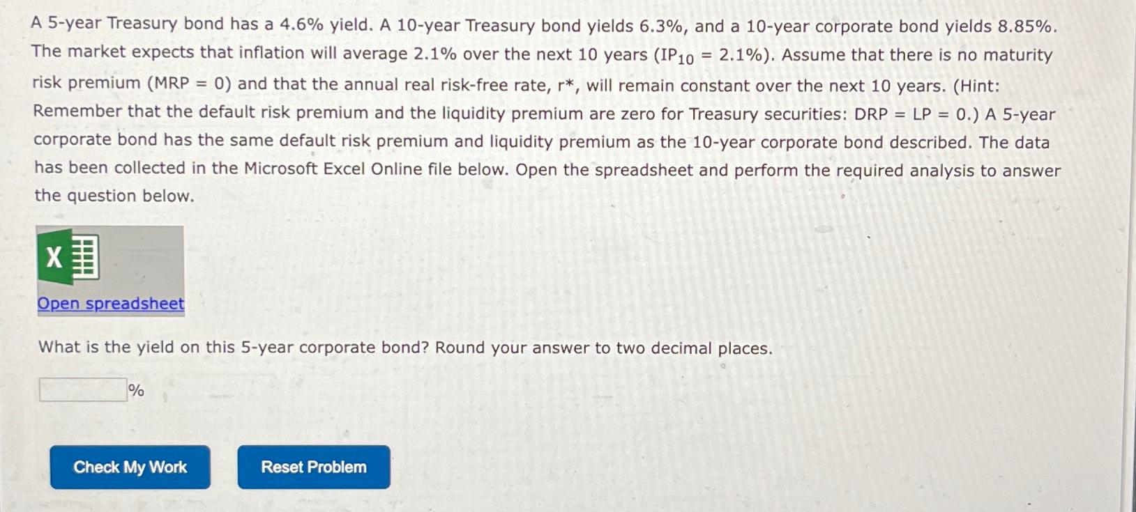 Solved A 5-year Treasury bond has a 4.6% ﻿yield. A 10-year | Chegg.com