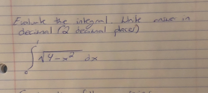 Solved Evaluate the decimal 2 integral. Write decimal | Chegg.com