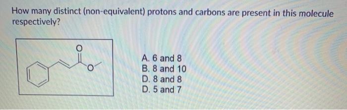 Solved How many distinct (non-equivalent) protons and | Chegg.com