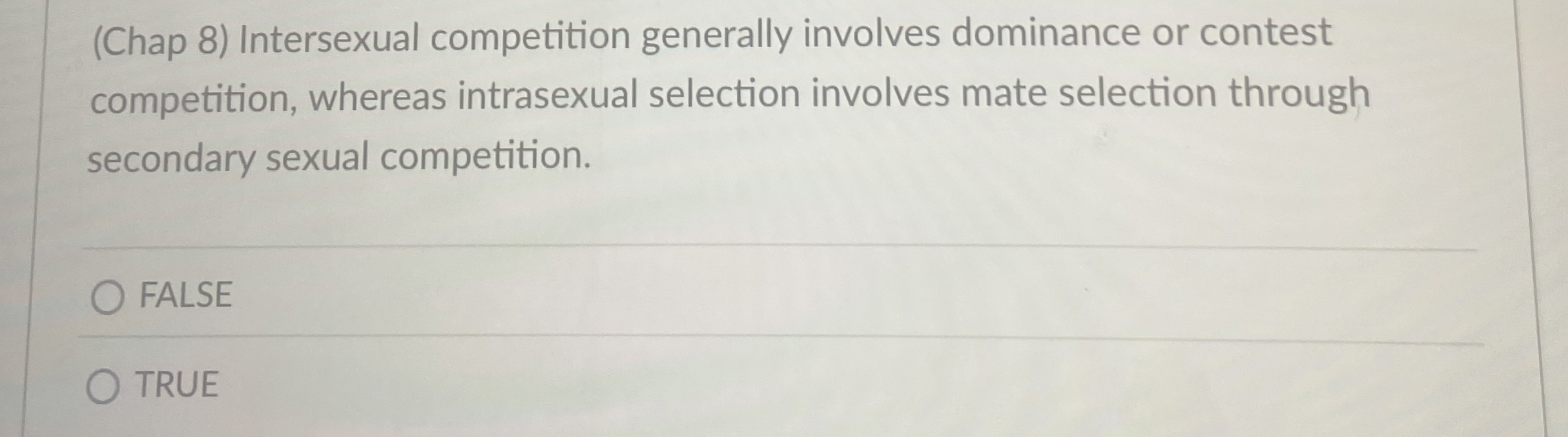 Solved (Chap 8) ﻿Intersexual competition generally involves | Chegg.com