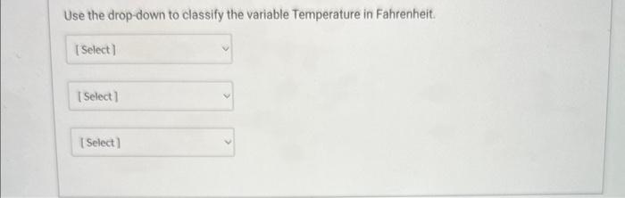 Solved Use the drop-down to classify the variable number of | Chegg.com