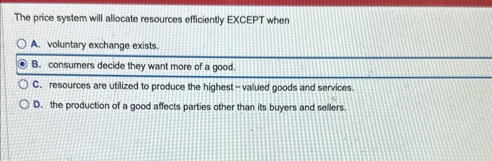 Solved The price system will allocate resources efficiently | Chegg.com