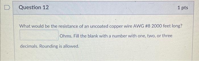 Solved What would be the resistance of an uncoated copper | Chegg.com