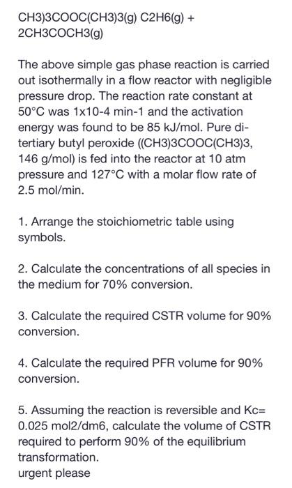Solved CH3)3COOC(CH3)3( g)C2H6( g)+2CH3COCH3( g) The above | Chegg.com