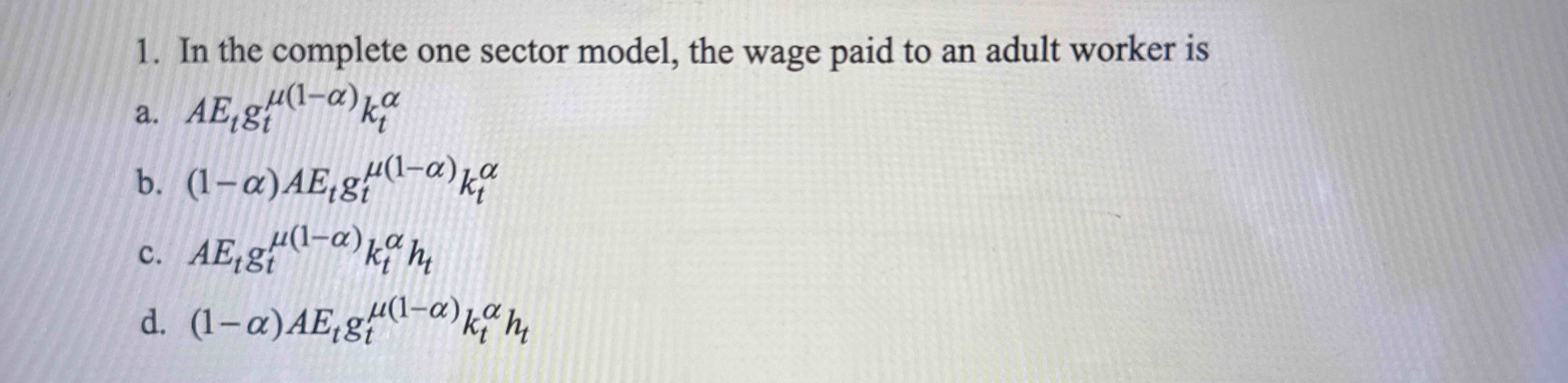 Solved In ﻿the complete one sector model, the wage paid | Chegg.com