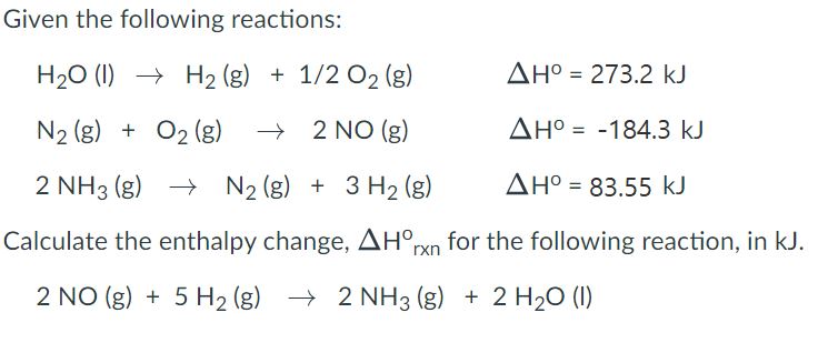 Solved Given the following reactions:Calculate the enthalpy | Chegg.com