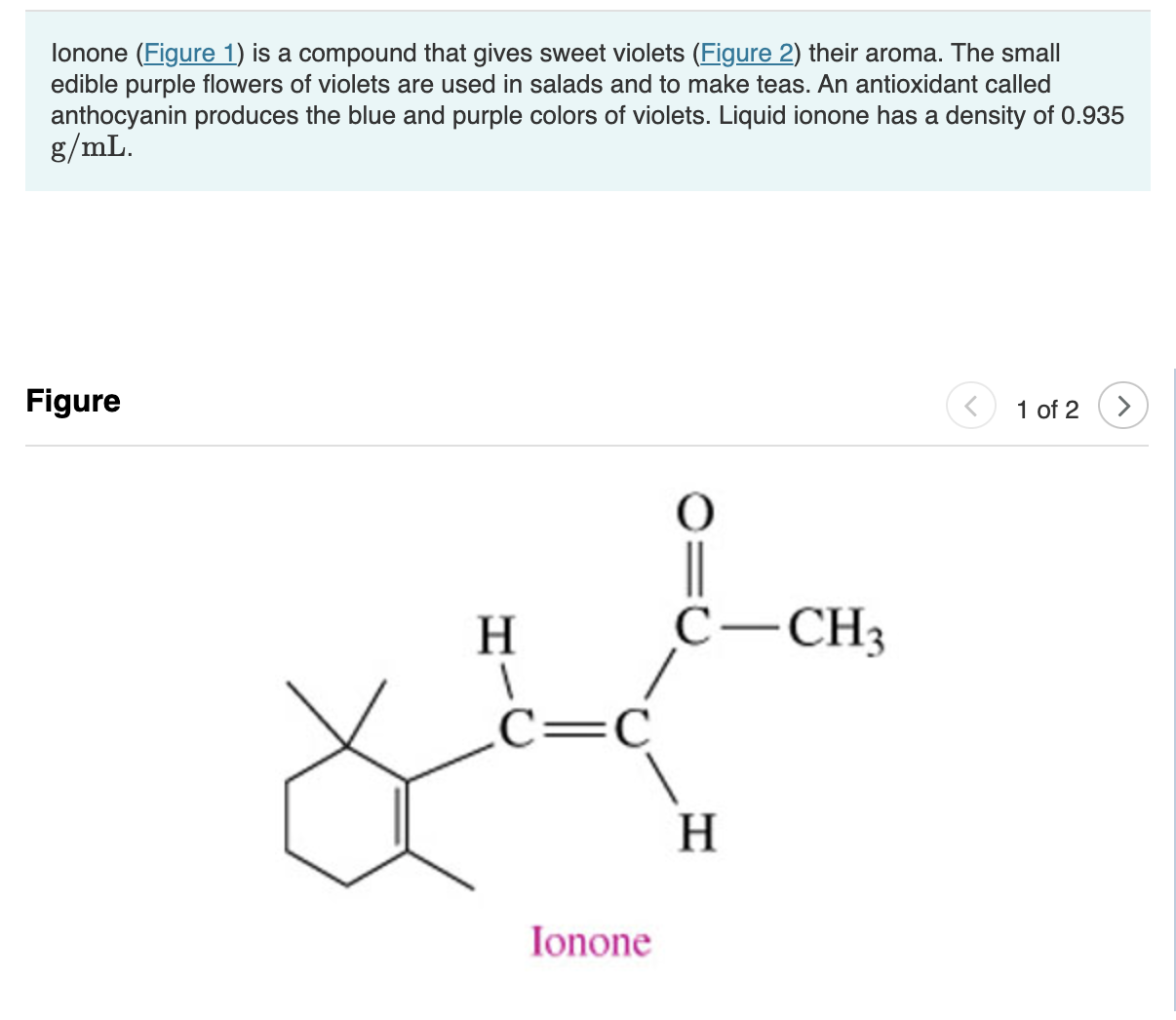 Solved by an EXPERT Ionone (Figure 1) ﻿is a compound that gives sweet ...