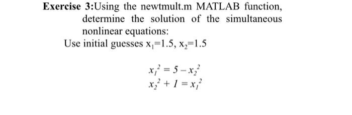 Solved Exercise 3:Using the newtmult.m MATLAB function, | Chegg.com