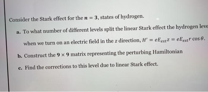 Solved Consider the Stark effect for the n = 3, states of | Chegg.com
