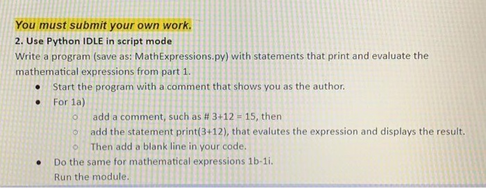 Solved You must submit your own work. 2. Use Python IDLE in | Chegg.com