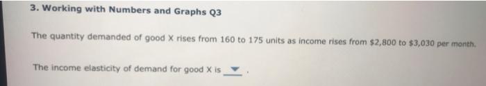 Solved 3. Working with Numbers and Graphs Q3 The quantity | Chegg.com