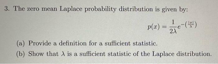Solved The zero mean Laplace probability distribution is | Chegg.com