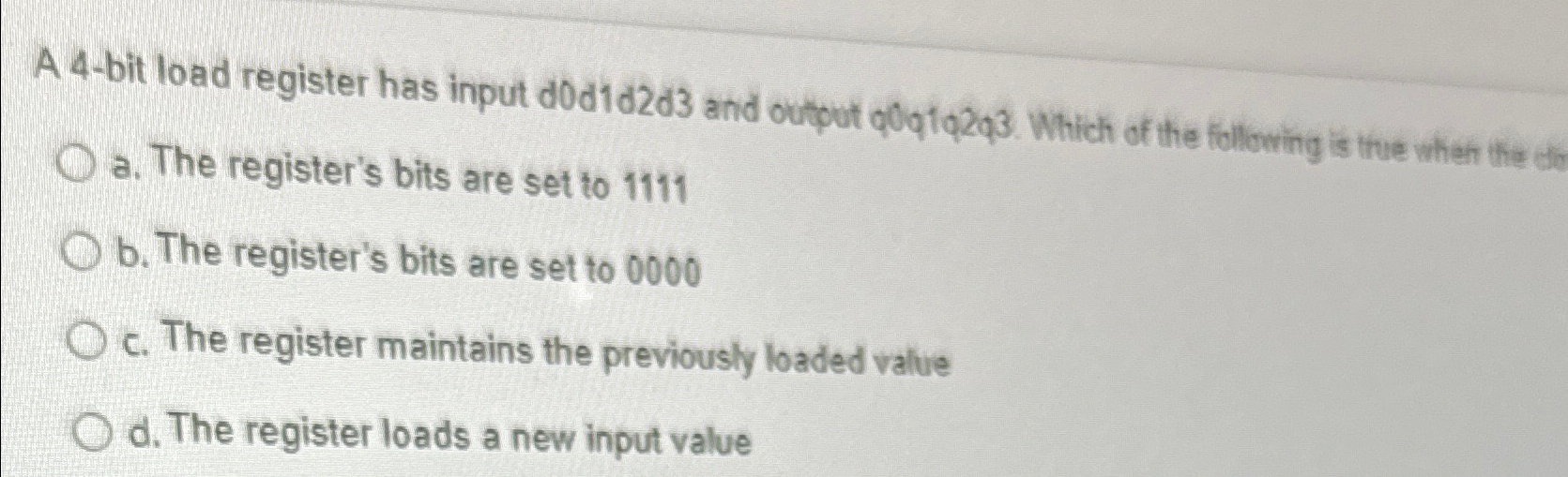 Solved A 4-bit load register has input d0d1d2d3 ﻿and output | Chegg.com