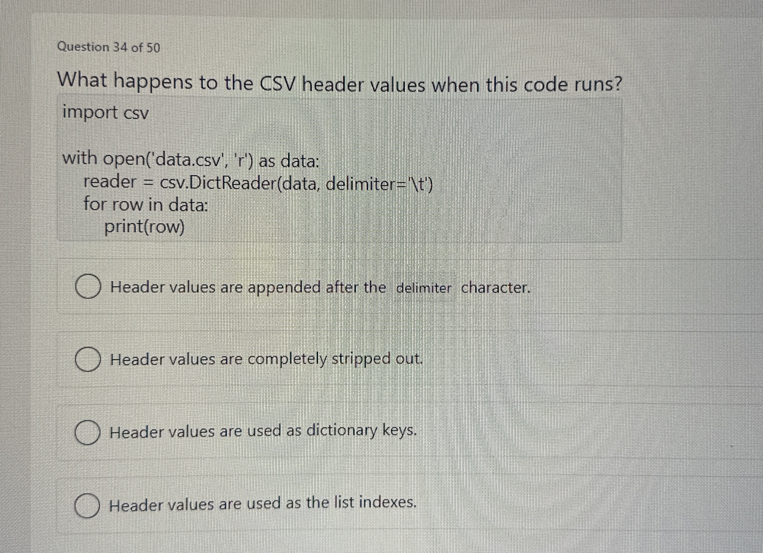 Solved Question 34 ﻿of 50What happens to the CSV header | Chegg.com