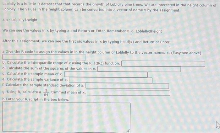Solved Loblolly is a built-in R dataset that that records | Chegg.com