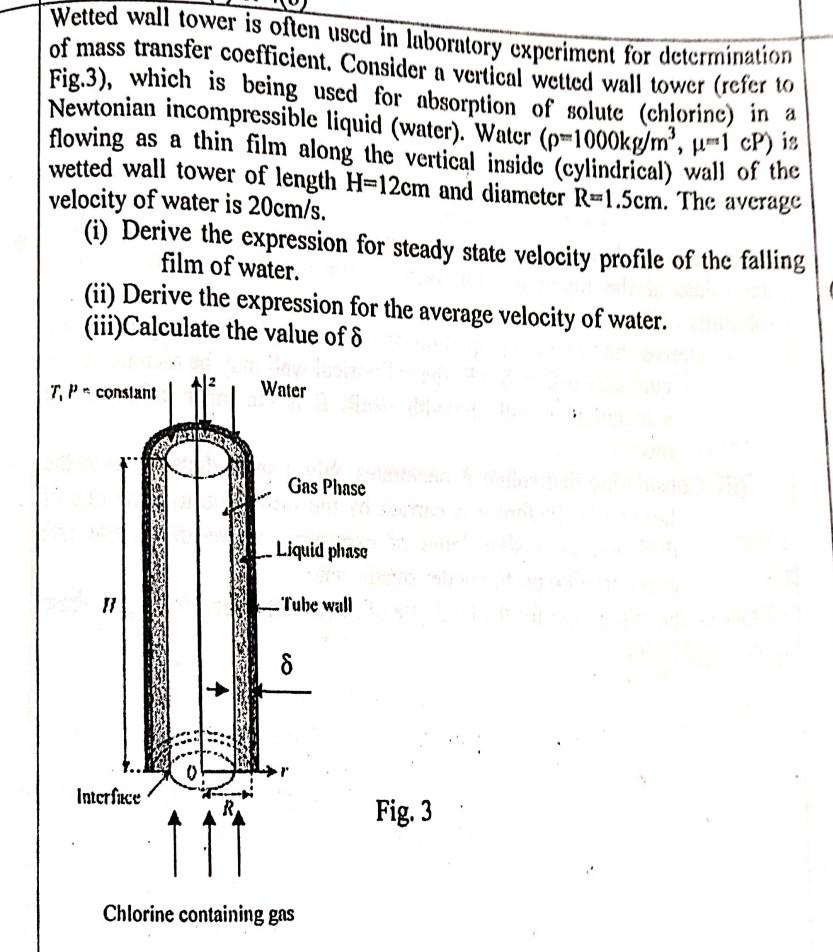 Solved Wetted wall tower is often used in laboratory | Chegg.com