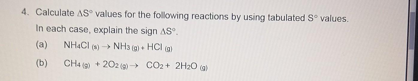 Solved 4. Calculate ΔS∘ values for the following reactions | Chegg.com