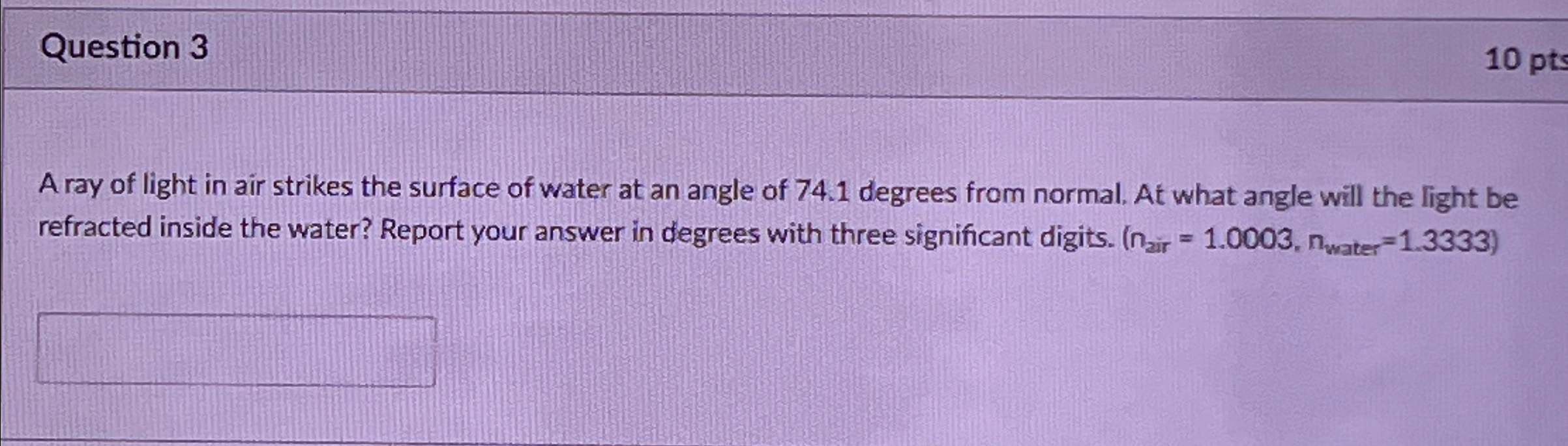 Solved Question 3A ray of light in air strikes the surface | Chegg.com