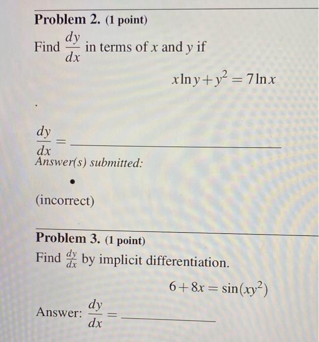 Solved Problem 2. (1 point) Find dxdy in terms of x and y if | Chegg.com