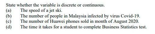 Solved State whether the variable is discrete or continuous. | Chegg.com