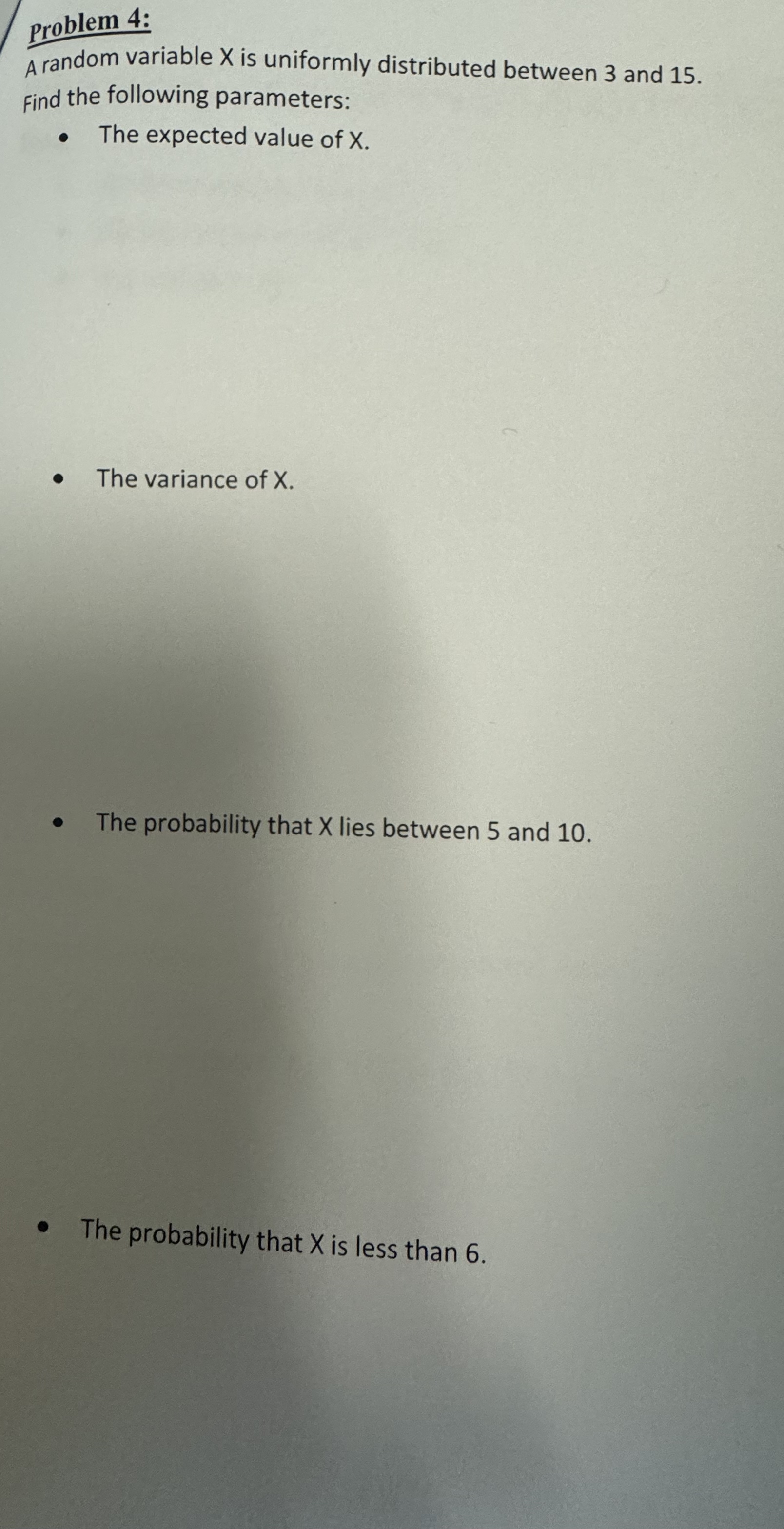 Solved Problem 4:A random variable x ﻿is uniformly | Chegg.com