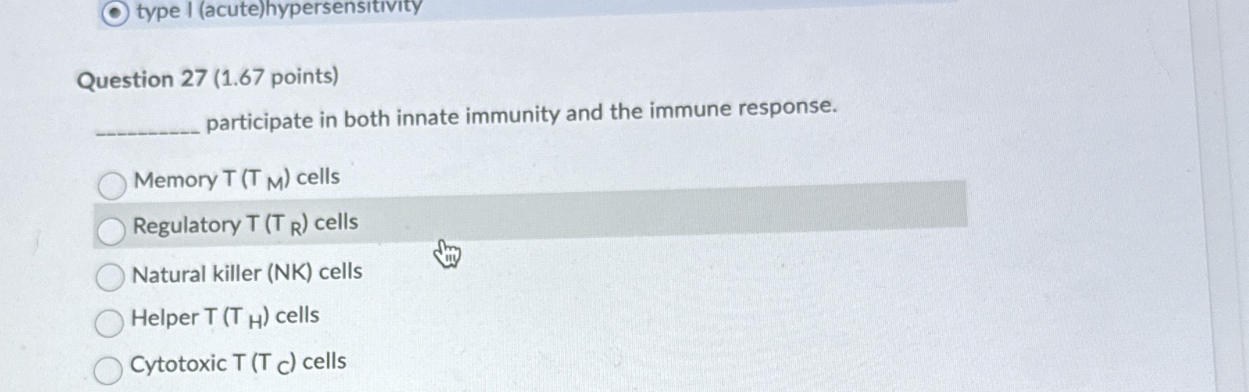 Solved Question 27 ( 1.67 ﻿points)participate in both innate | Chegg.com