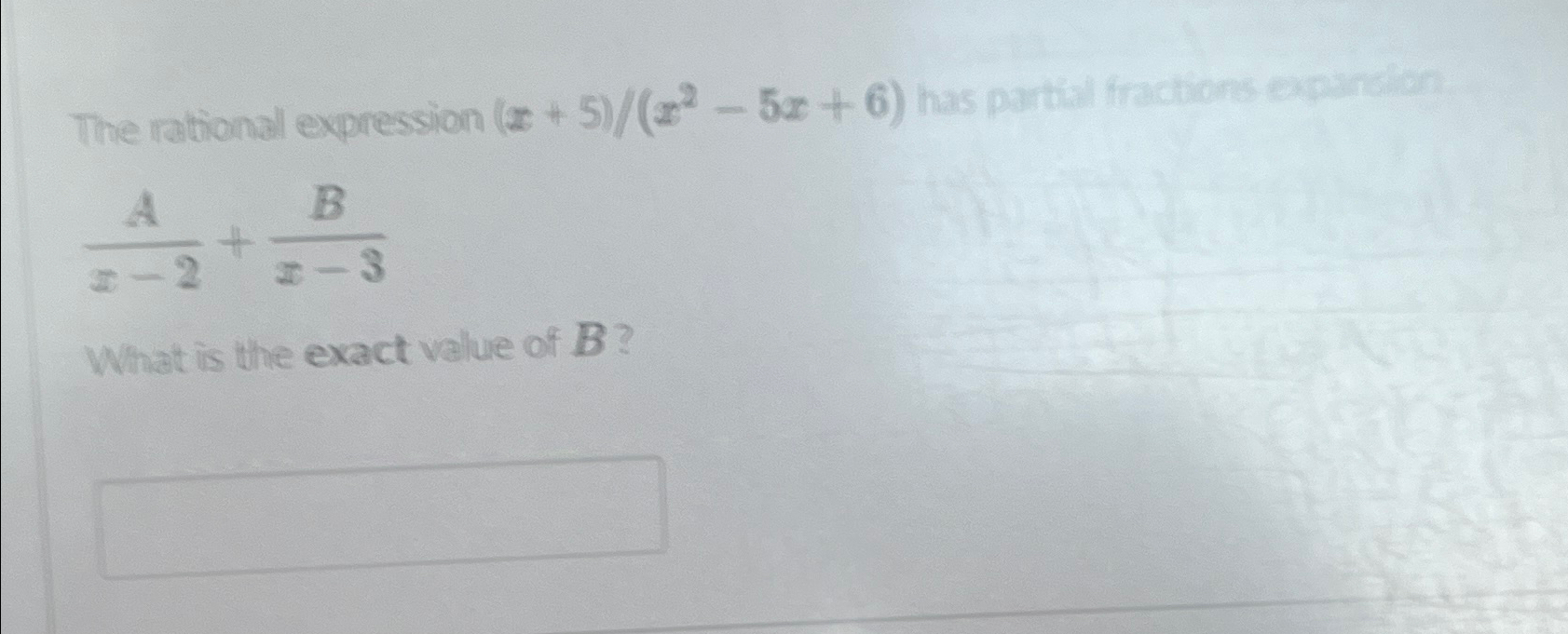 Solved The rational expression x+5x2-5x+6 ﻿has partial | Chegg.com