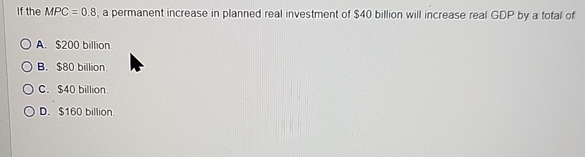 Solved If the MPC=0.8, ﻿a permanent increase in planned real | Chegg.com