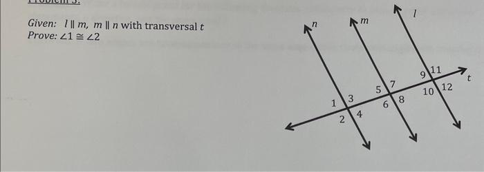 Solved Given: l∥m,m∥n with transversal t Prove: ∠1≅∠2 | Chegg.com