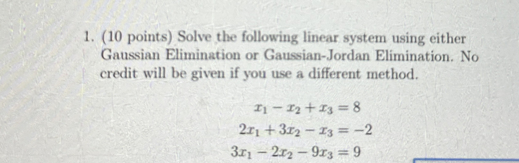Solved (10 ﻿points) ﻿Solve the following linear system using | Chegg.com