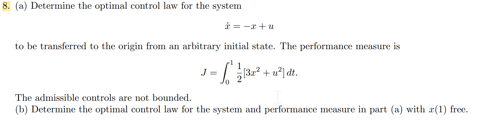 Solved 0 1 ﻿x (3) ﻿Find the optimal control law for the | Chegg.com