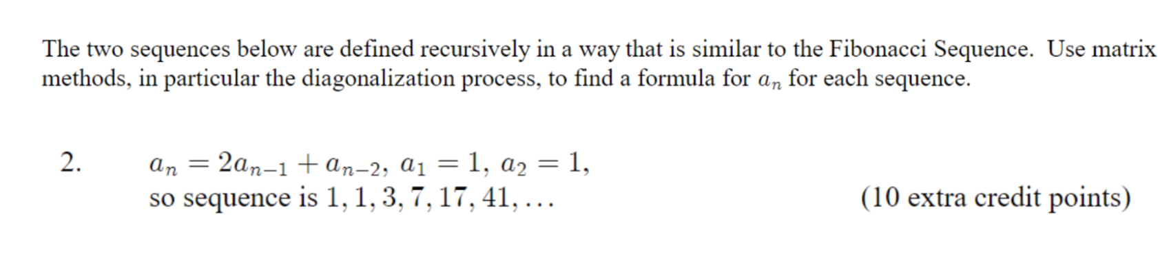 Solved The sequence below are defined recursively in a way | Chegg.com