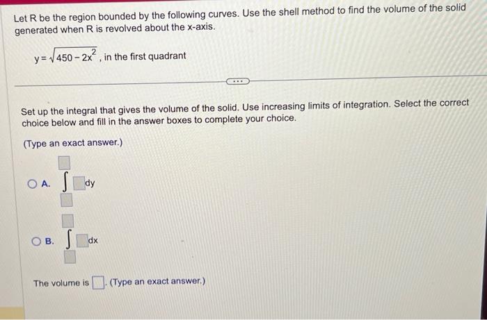 Solved Let R be the region bounded by the following curves. | Chegg.com