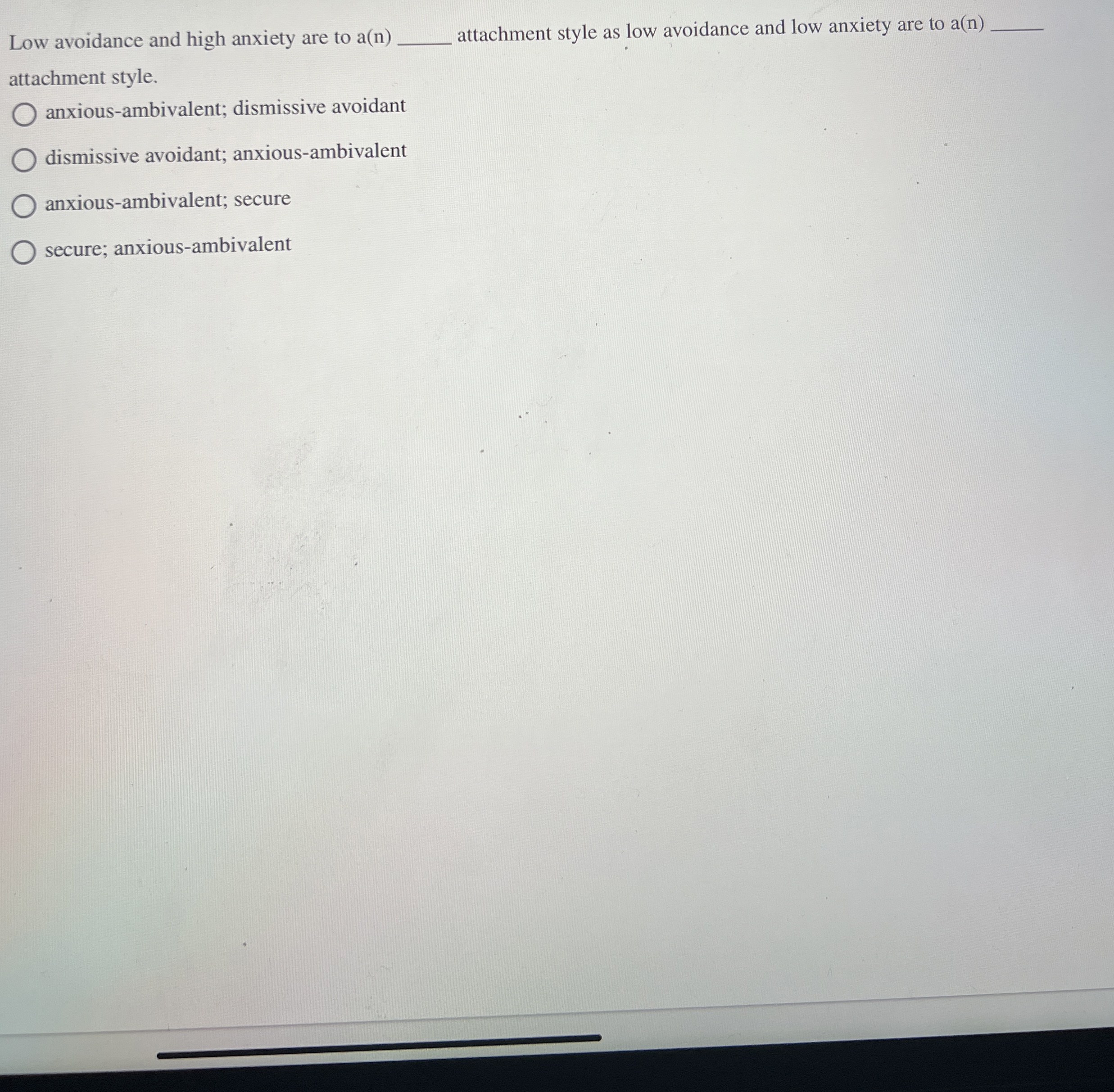 Solved Low avoidance and high anxiety are to a(n) q, | Chegg.com